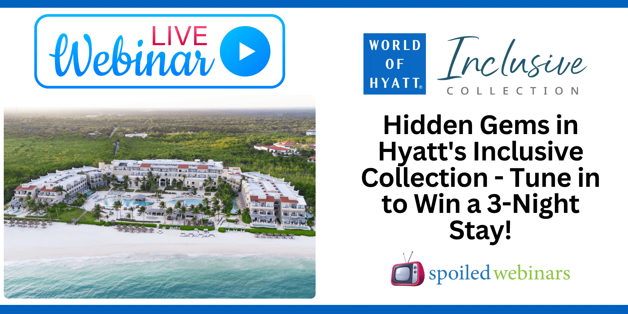Hidden Gems in Hyatt's Inclusive Collection - Tune in to Win a 3-Night ...