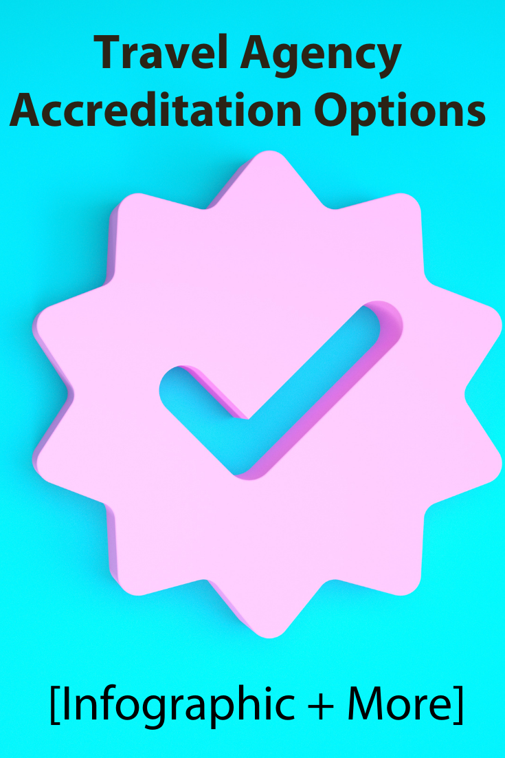Travel Agency Accreditation Options [Infographic + More]