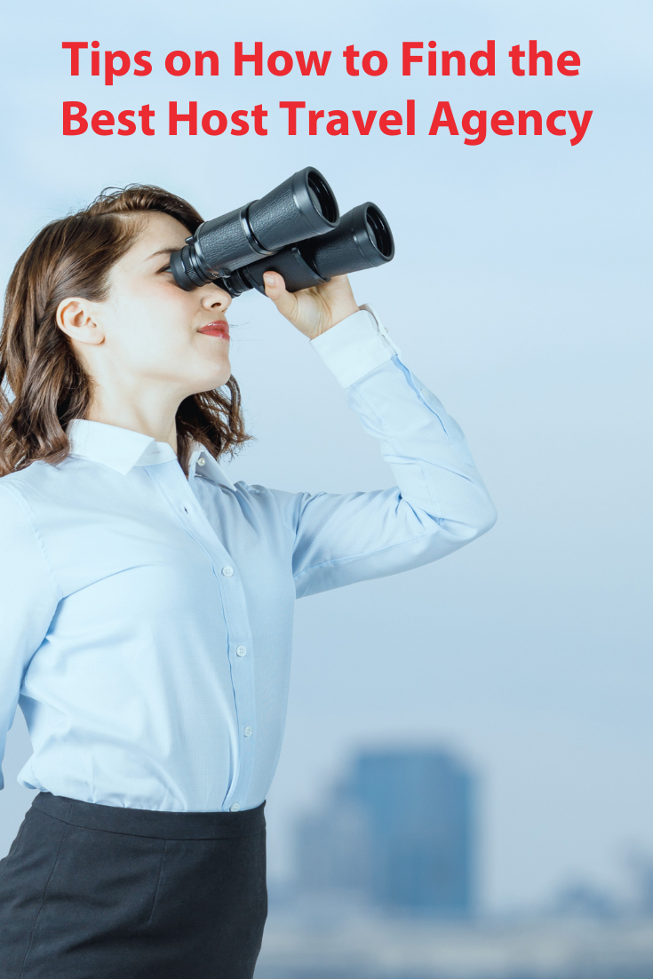 Tips on How to Find the Best Host Travel Agency