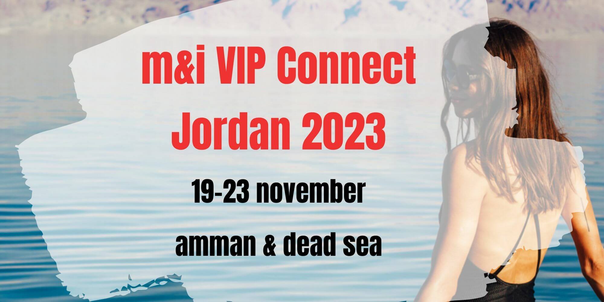 m&i VIP Connect, Jordan 2023 | Host Agency Reviews