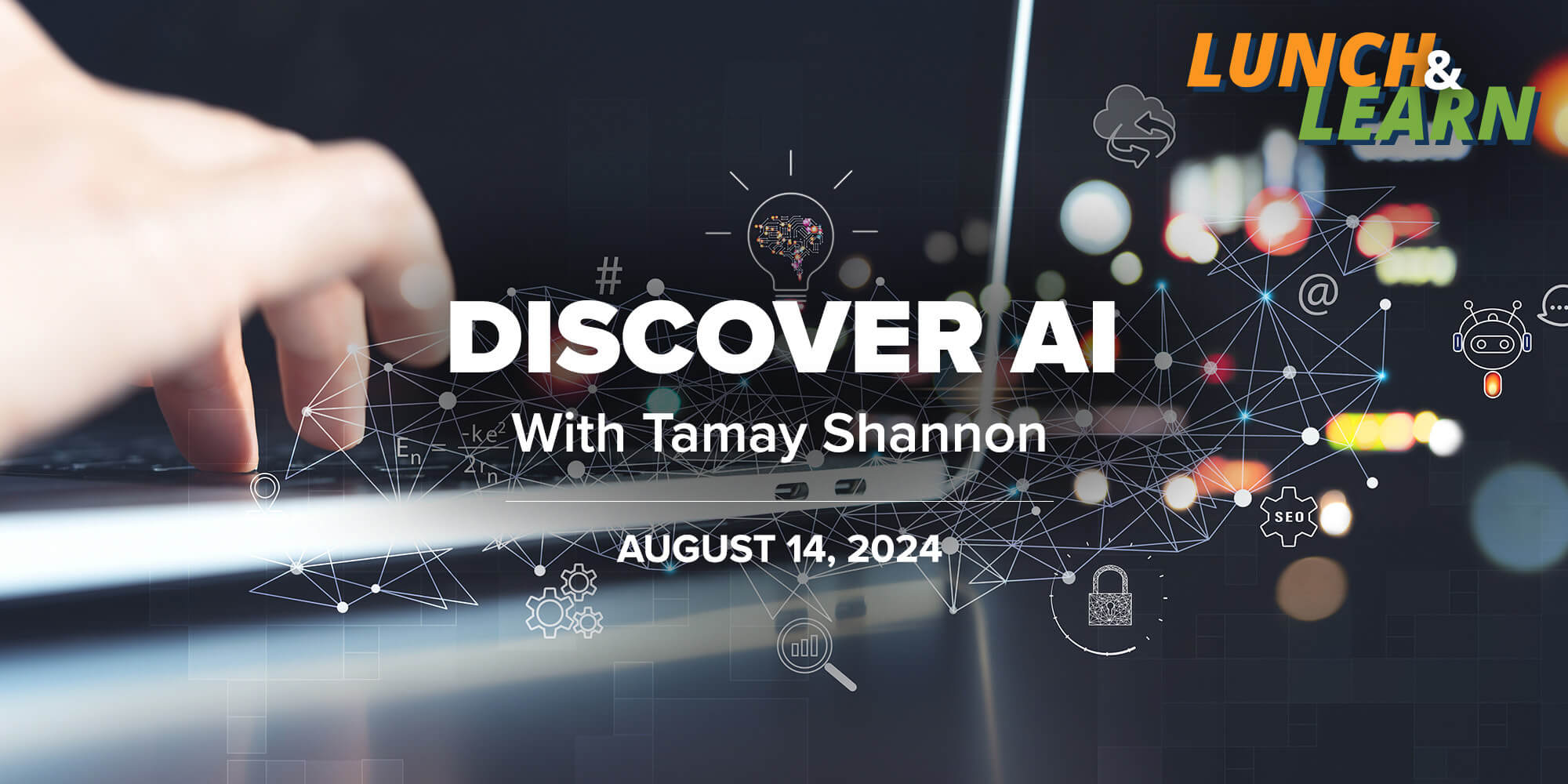 Lunch + Learn | Discover AI | 8.14.24 | Host Agency Reviews