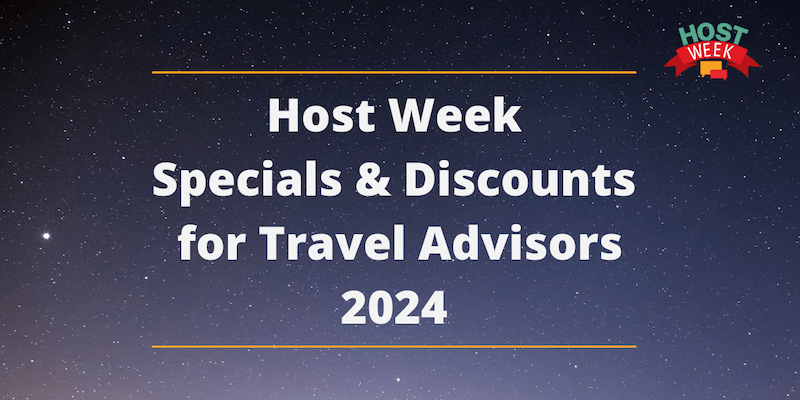Host Week 2024 | Travel Advisor Discounts