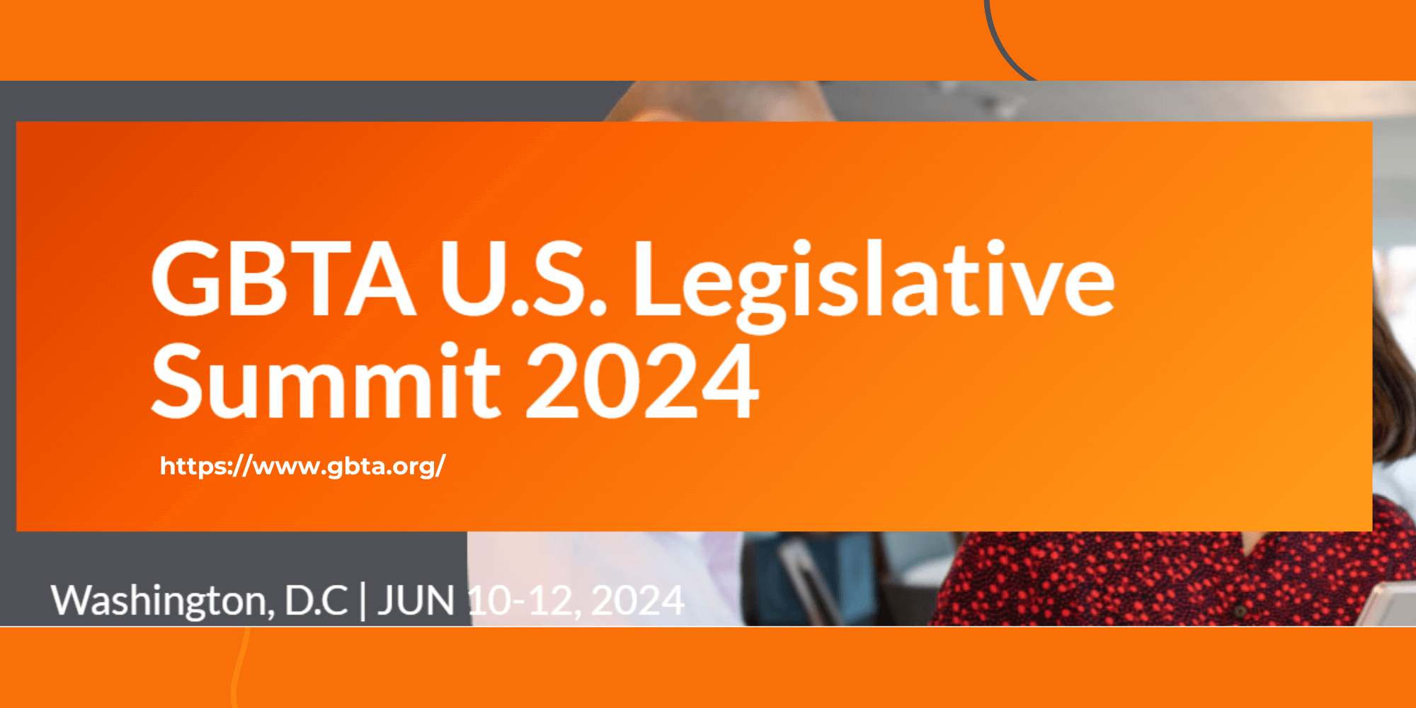 GBTA U.S. Legislative Summit 2024 | Host Agency Reviews