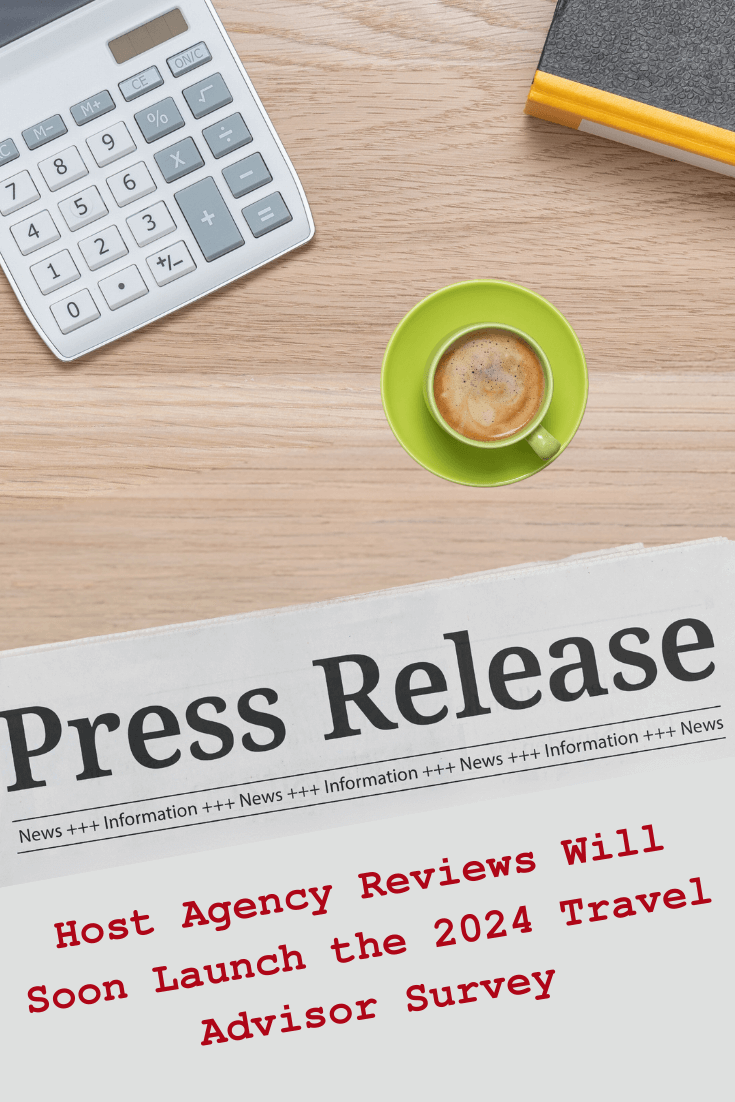 Host Agency Reviews Will Soon Launch the 2024 Travel Advisor Survey