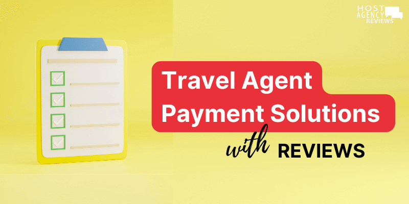 Travel Agent Payment Solutions (with User Reviews!)