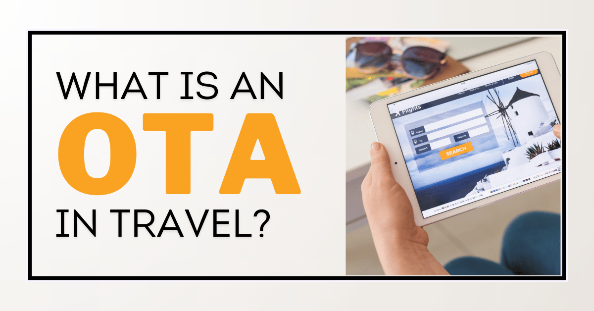 What is an OTA (Online Travel Agency) in Travel?