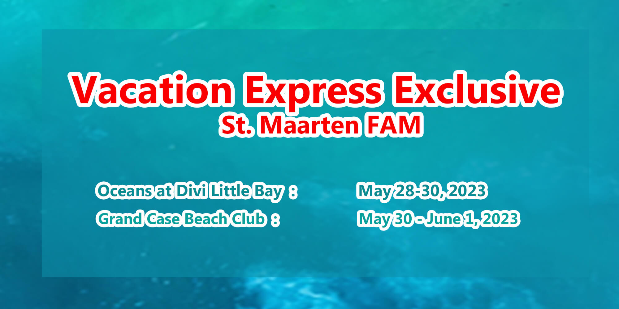 Vacation Express Exclusive St. Maarten FAM | Host Agency Reviews